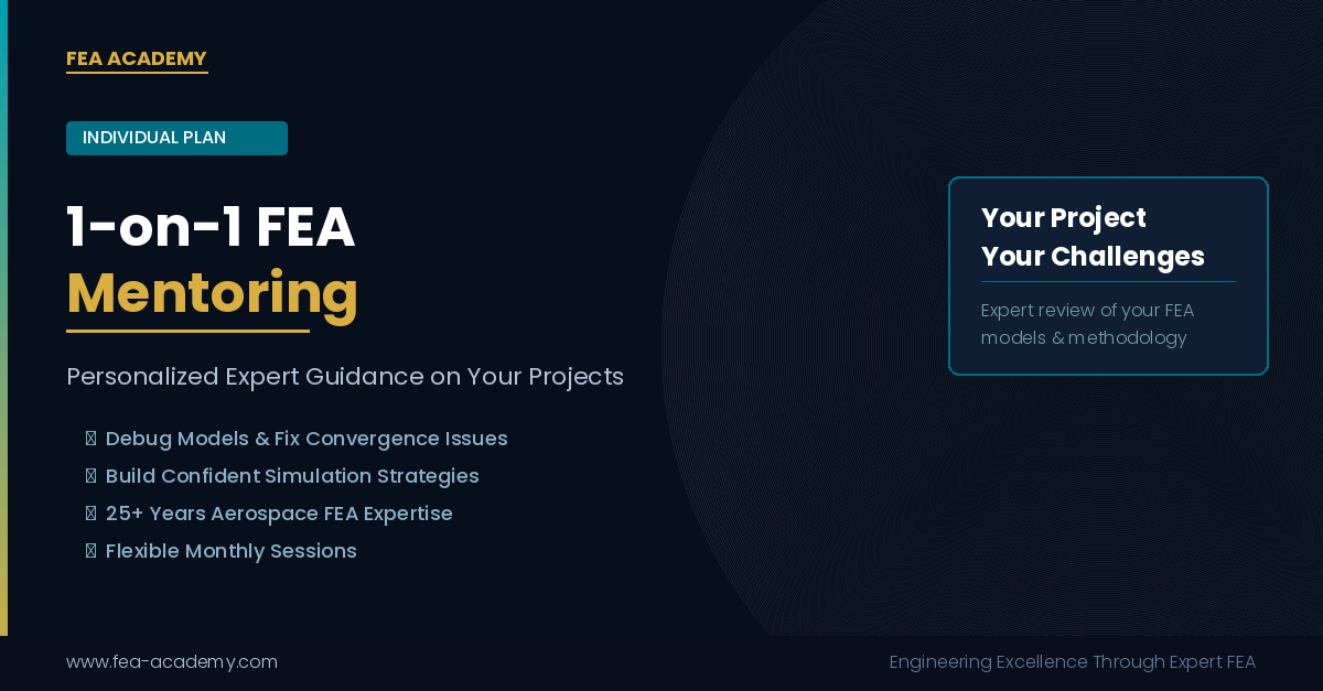 FEA Mentoring for Engineers | 1-on-1 Expert Support – FEA Academy
